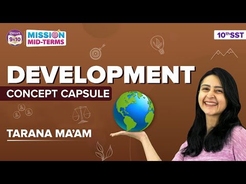 Development Class 10 SST (Economics) Chapter 1 - Concept Capsule | CBSE Class 10 Midterm Exams
