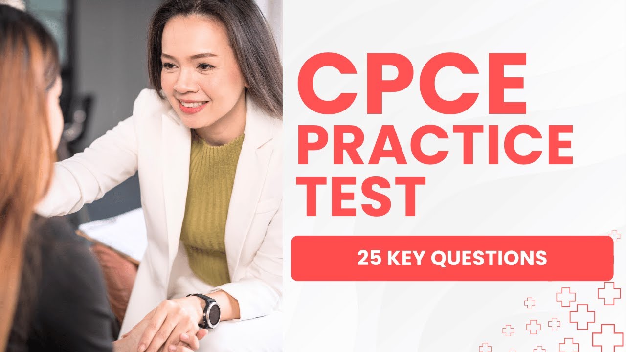 CPCE Exam - Counseling Practice Test & Study Guide (25 Key Questions)