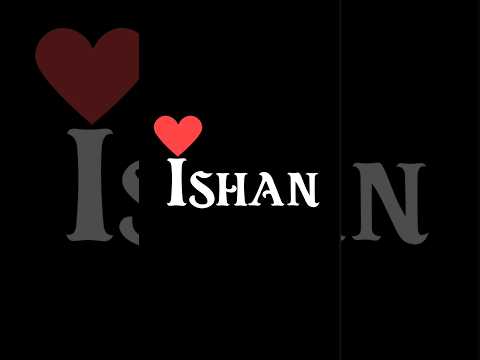 Ishan❤️||Comment Your Name 🥰#ishana #i #nameworld #shorts #viral #nameart #namezone #shortsvideo