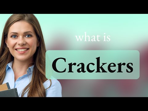 Crackers | what is CRACKERS definition