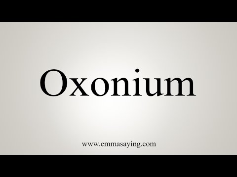 How To Say Oxonium