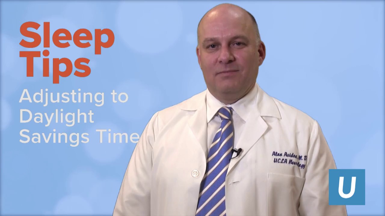 Sleep Tips for Daylight Saving Time | UCLA Health