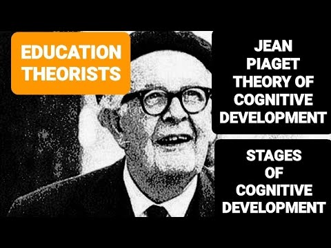 JEAN PIAGET THEORY OF COGNITIVE DEVELOPMENT | STAGES OF COGNITIVE DEVELOPMENT #jeanpiaget #theorists