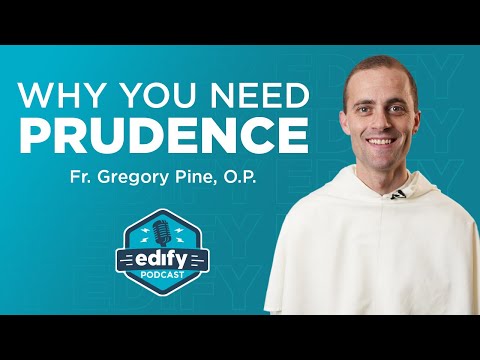Why You Need Prudence | The EDIFY Podcast