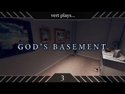 Steam Community :: Video :: vert plays… God's Basement [03] │ Welcome Home