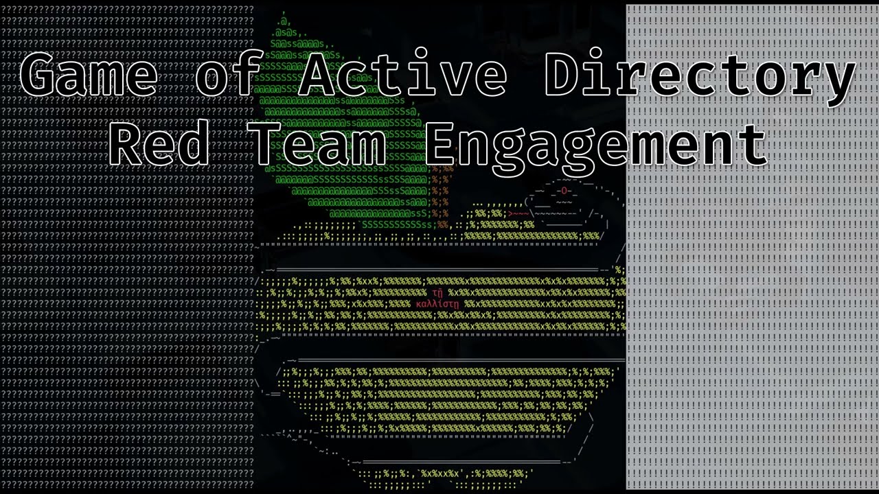 Full Red Team Engagement - Game of Active Directory (public)