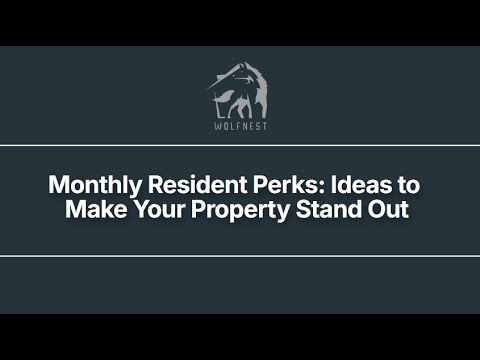 Monthly Resident Perks: Ideas to Make Your Property Stand Out