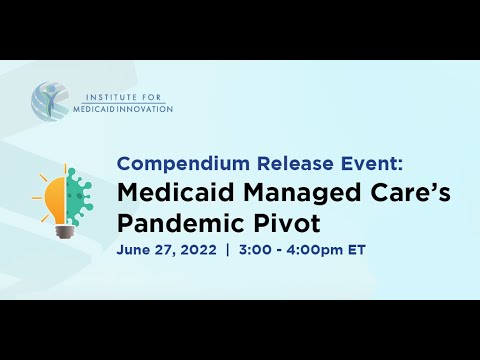 Medicaid Managed Care’s Pandemic Pivot