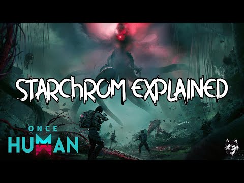 Steam Community :: Video :: Once Human - STARCHROM EXPLAINED