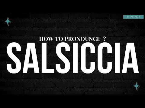 How to Pronounce Salsiccia in English