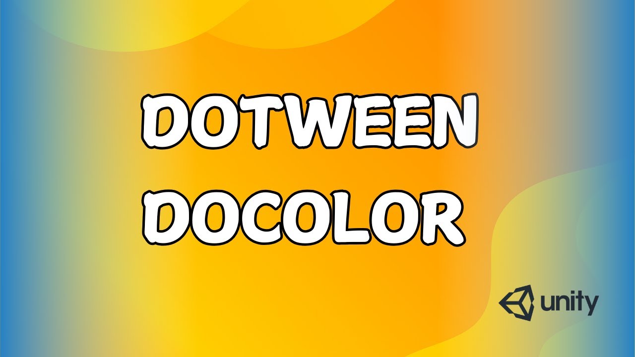 DoTween for Unity : DOColor