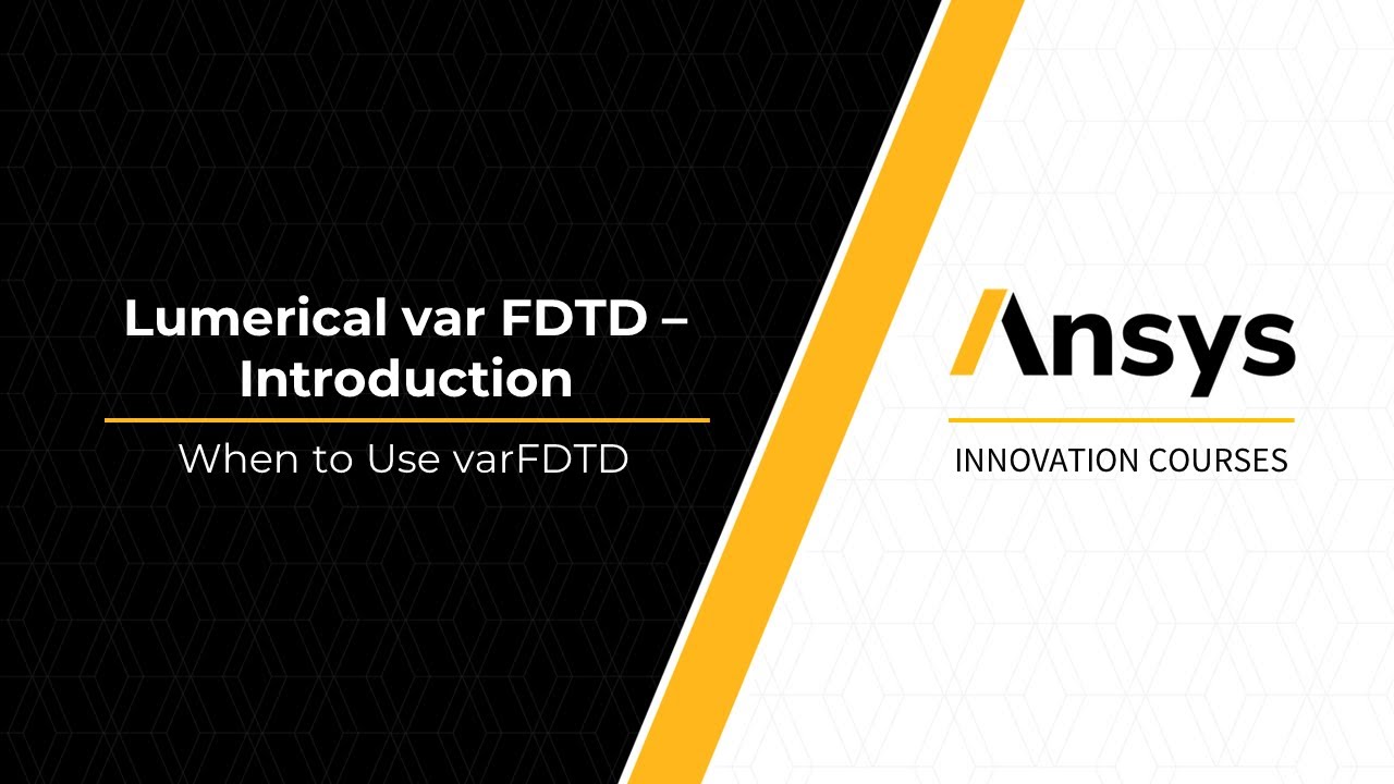 When to Use varFDTD — Lesson 1