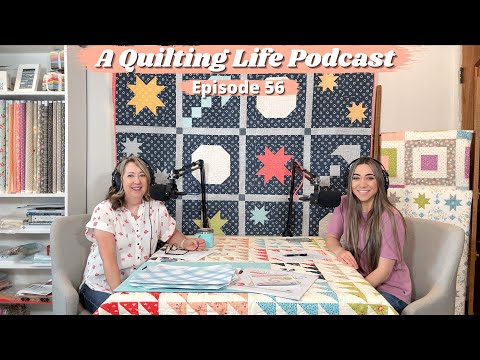Episode 56: Essential Skills for Quilters of all Levels