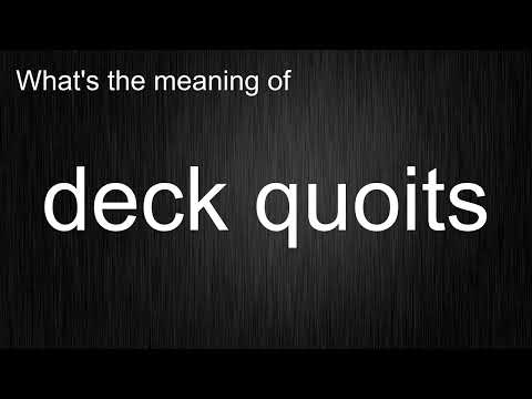 What's the meaning of "deck quoits", How to pronounce deck quoits?