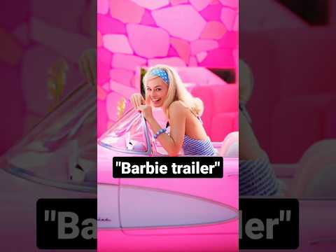 Margot Robbie ♥️ Barbie trailer♥️#top movie#barbietrailer