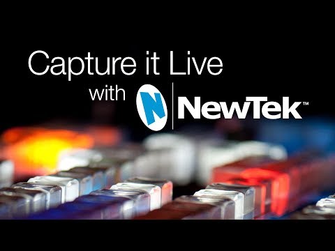Capture it Live with NewTek