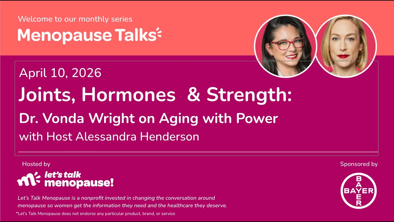 MENOPAUSE TALK: Hormones & Strength: Dr. Vonda Wright on Aging with Power