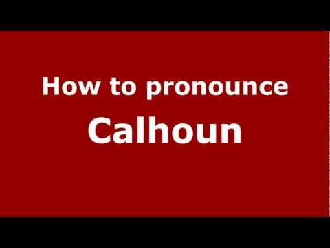 How to Pronounce Calhoun - PronounceNames.com