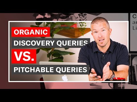 Organic Discovery SERPs vs Pitchable SERPs