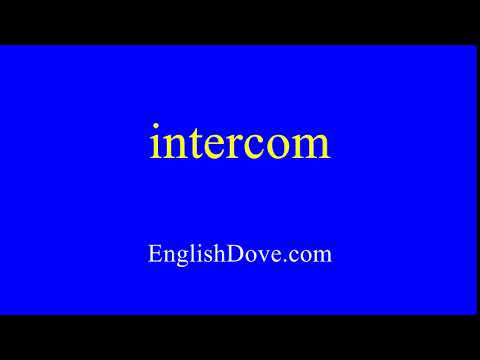 How to pronounce intercom in American English.