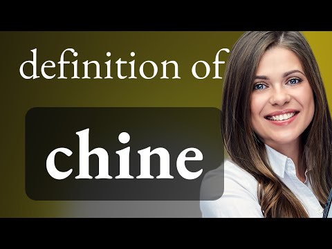 Chine — what is CHINE definition