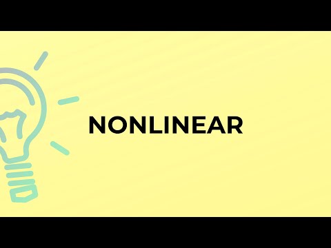 What is the meaning of the word NONLINEAR?
