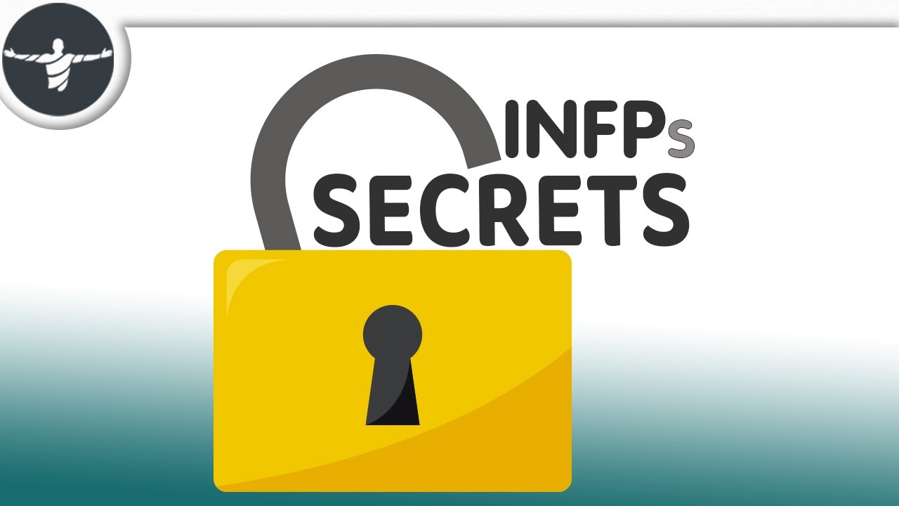 INFPs Surprising SECRETS