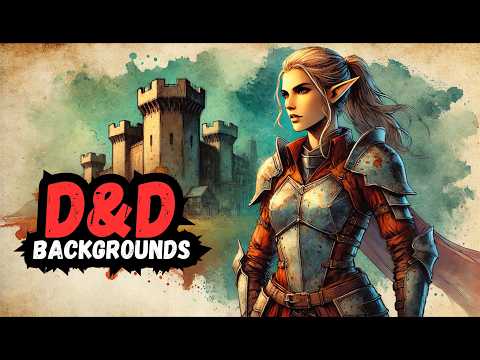 5 DND 5e Backgrounds That Will CHANGE Your Gameplay