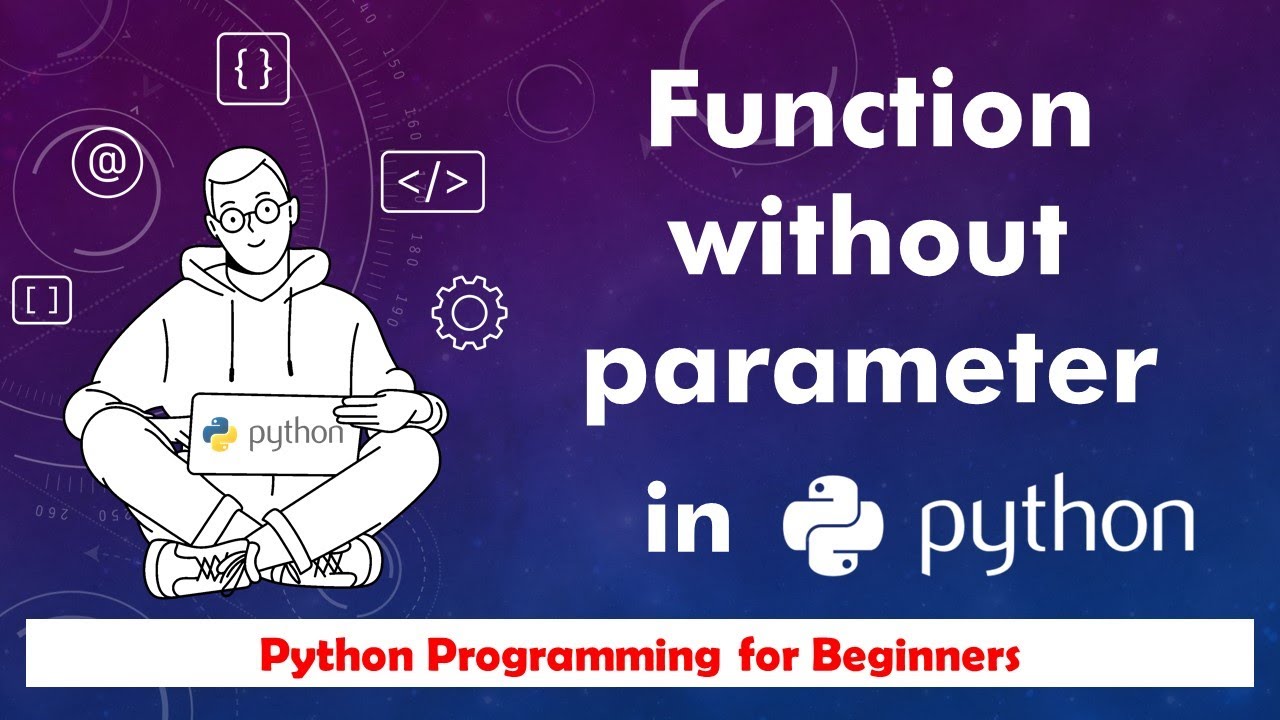 10.Python function without parameter