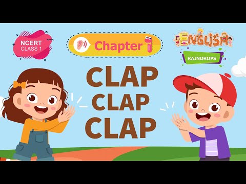 Explanation Clap, Clap, Clap Video Lecture - Class 1