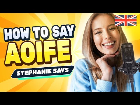 How to Say Aoife l StephanieSays