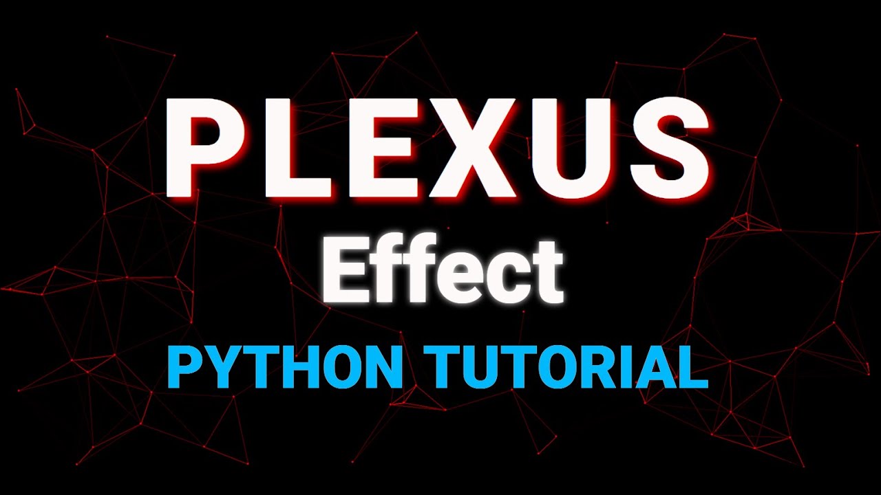 The Plexus Effect Tutorial | Python with Pygame