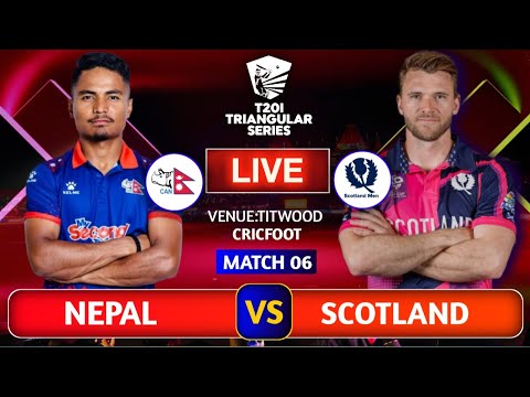 Nepal vs Scotland Cricket Live Scores & Commentary | Nep vs Sco Tri Series 6th Match | Cricfoot