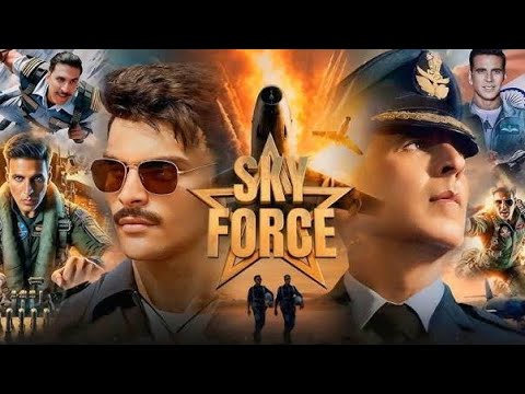 Sky Force Full Movie in Hindi | Akshay Kumar | Nimrat Kaur | Veer Pahariya |HD Review & Facts
