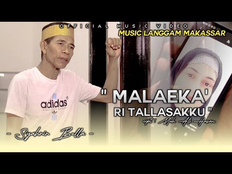 Syahrir Bella / Malaeka ri tallasakku / cipt: Muh Ali Hasan ( official music video )