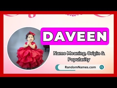 Daveen - Baby Girl Name Meaning, Origin & Popularity - RandomNames.com