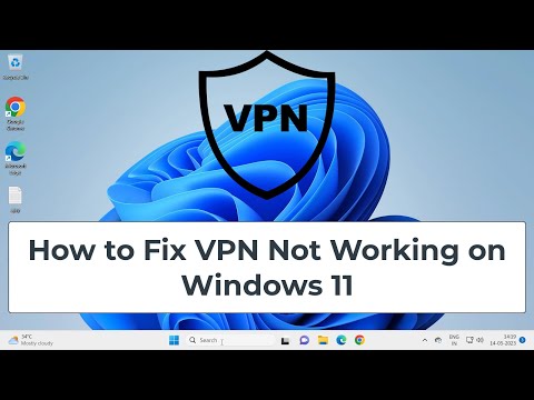 How to Fix VPN Not Working on Windows 11