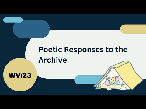Poetic Responses to the Archive