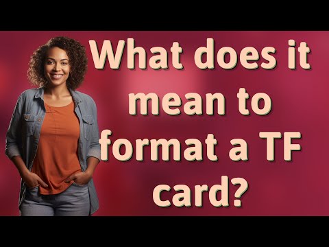 What does it mean to format a TF card?