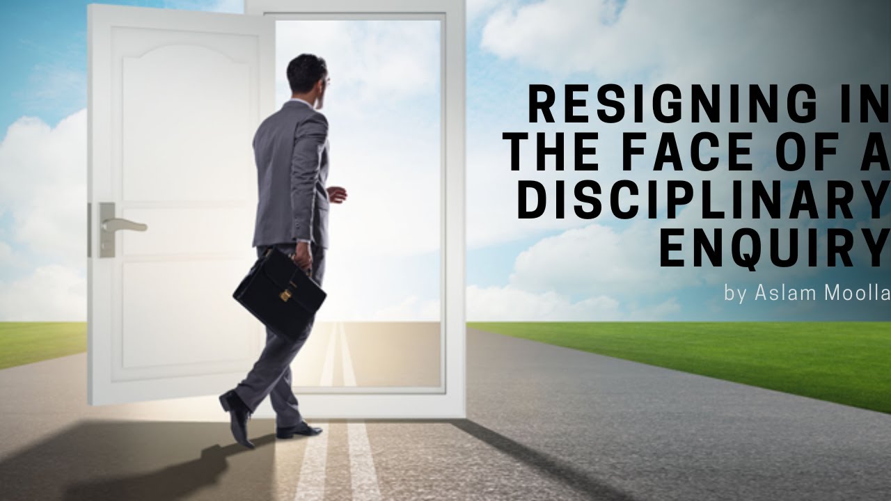 [L204] RESIGNING IN THE FACE OF A DISCIPLINARY HEARING: A LABOUR APPEAL COURT CASE