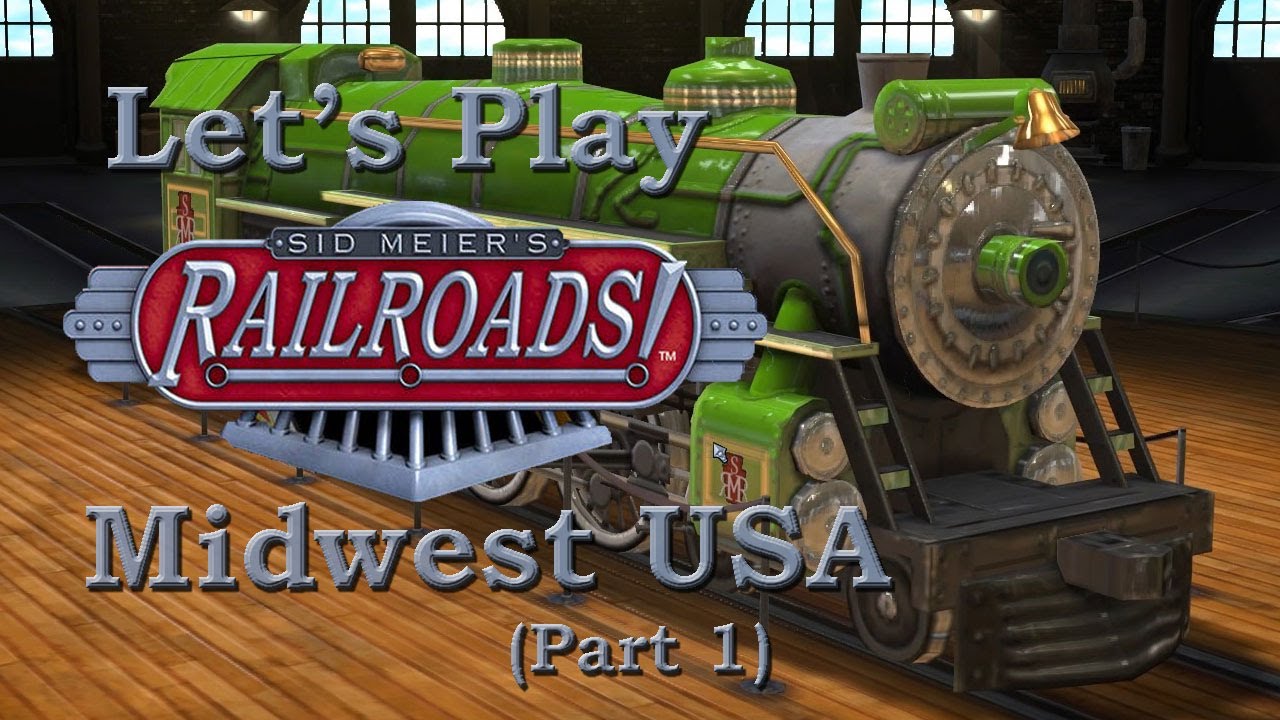 Midwest USA Part I - Let's Play Sid Meier's Railroads! (Episode 4)