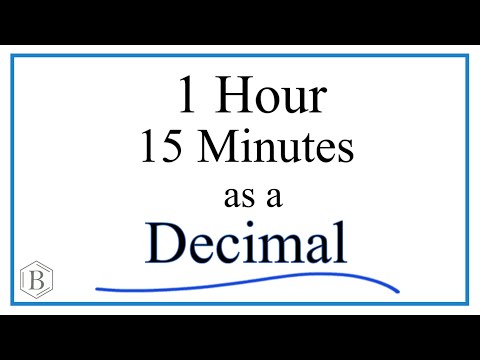 Convert 1 Hour and 15 Minutes to a Decimal