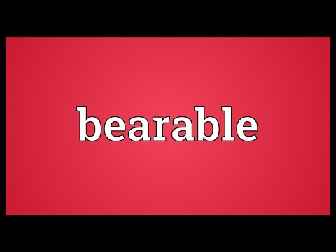 Bearable Meaning