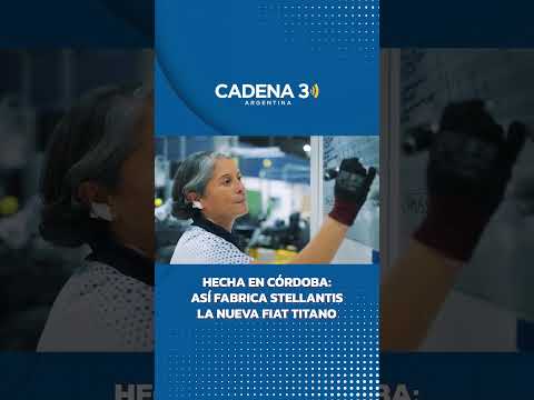 Hecha en CÓRDOBA: ASÍ FABRICA STELLANTIS la nueva FIAT TITANO | Cadena 3 Argentina