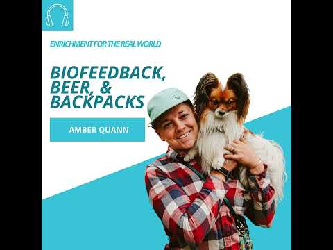 #118 - Amber Quann: Biofeedback, Beer, & Backpacks