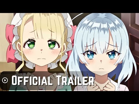 ăOFFICIAL TRAILER 2ă Private Tutor to the Duke's Daughter | AnimeTaiyo