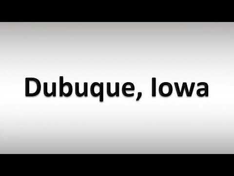 How to Pronounce Dubuque, Iowa