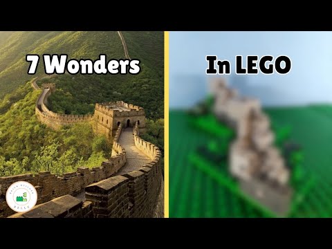 I Built The Seven Wonders Of The WORLD IN LEGO