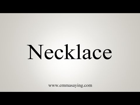 How To Say Necklace