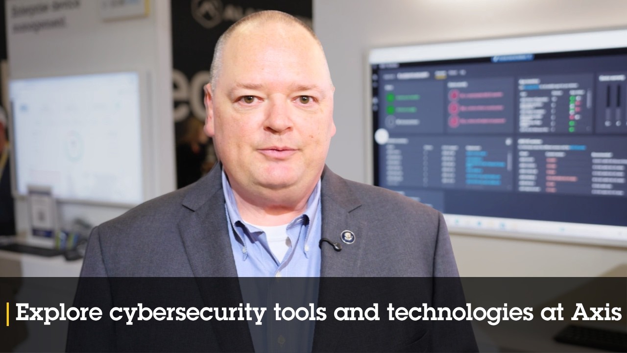 Explore cybersecurity tools and technologies at Axis